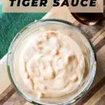 Tiger Sauce Recipe