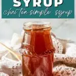 Simple Chai Syrup - Homemade Tea Concentrate Recipe