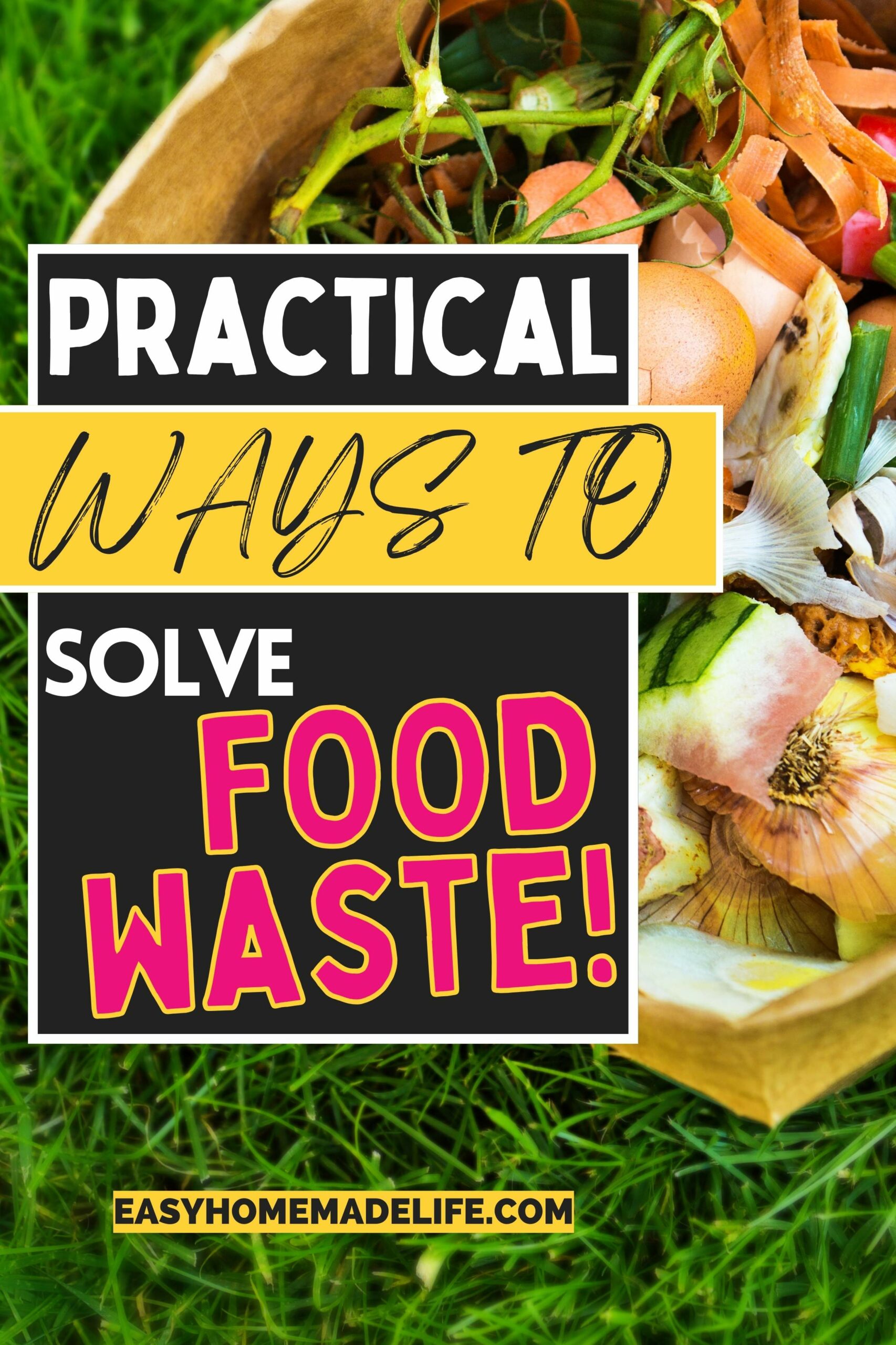Say Goodbye To Food Waste With Tips Every Home Cook Should Know