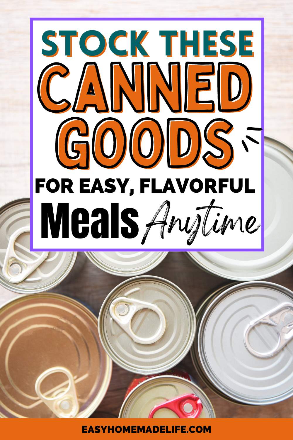 Canned Goods To Always Have In Your Pantry